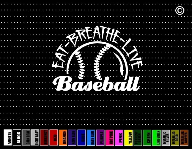 Eat Breathe Live Baseball #1 Car Sticker Window Vinyl Decal Dad Mom Bat ...