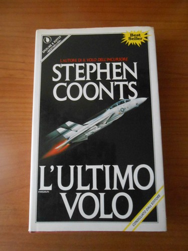 romanzo-L'ULTIMO VOLO-STEPHEN COONTS-ED.SPERLING-COPERTINA RIGDA+SOVRAC ...