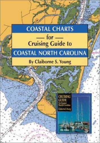 Coastal Charts for Cruising Guide to Coastal North Carolina by ...