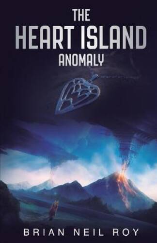 The Heart Island Anomaly - Paperback By Roy, Brian Neil - GOOD ...