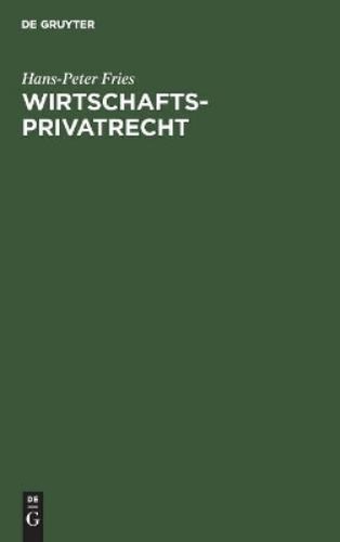 Hans-Peter Fries Wirtschaftsprivatrecht (Hardback) (US IMPORT ...