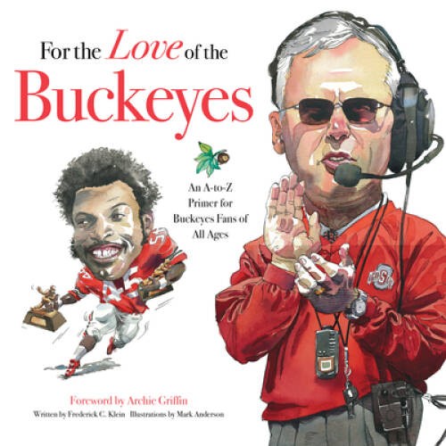 For the Love of the Buckeyes: An A-to-Z Primer for Buckeyes Fans - VERY ...