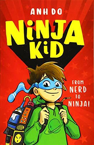 Ninja Kid: From Nerd to Ninja (Ninja Kid 1) by Do, Anh Book The Fast ...