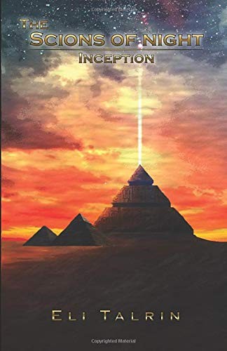 THE SCIONS OF NIGHT: INCEPTION (VOLUME 1) By Eli Talrin **BRAND NEW** 9781534887633| eBay