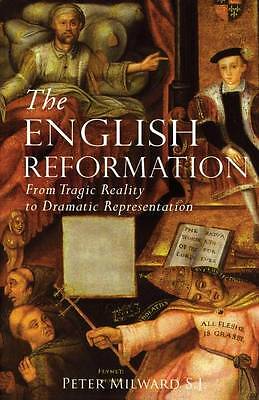 English Reformation: From Tragic Reality to Dramatic Representation by ...