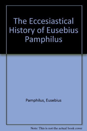The Eccesiastical History of Eusebius Pamphilus Pamphilus, Eusebius | eBay