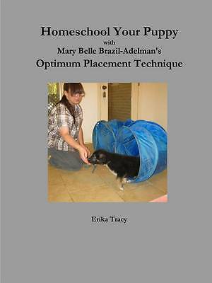 Homeschool Your Puppy by Erika Tracy (Paperback, 2013) for sale online ...