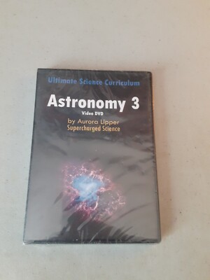 Ultimate Science Curriculum - Astronomy 3 - Aurora Lipper DVD Brand New ...