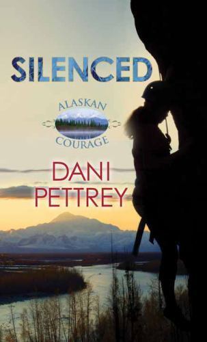 Silenced : Alaskan Courage by Dani Pettrey (2014, Library Binding) for ...