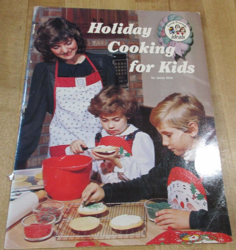 Holiday Cooking for Kids by Janet Wilk Ideals paperback 1982 (b) | eBay