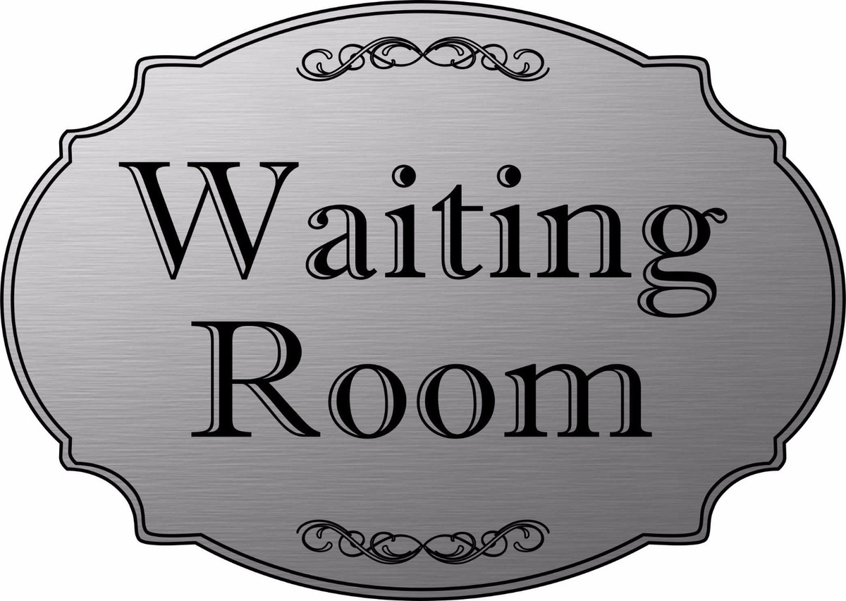 Waiting Room Sign Waiting Area Sign