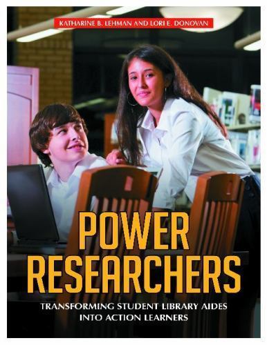 Power Researchers : Transforming Student Library Aides into Action ...
