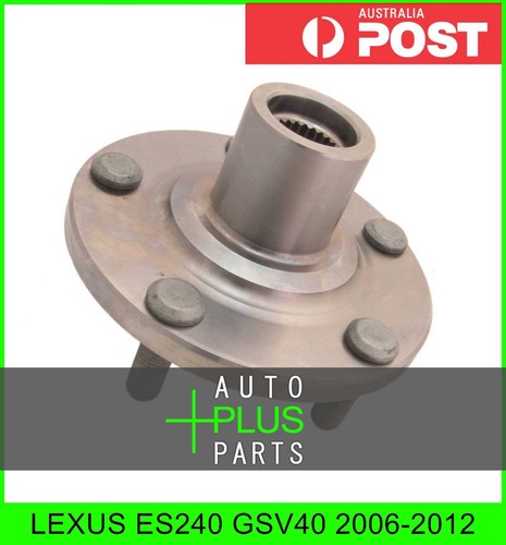 Fits LEXUS ES240 GSV40 Front Wheel Bearing Hub | eBay