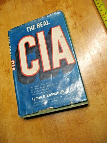 THE REAL CIA COPYRIGHT 1968 by LYMAN B KIRKPATRICK HC DJ | eBay.de