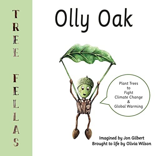 Tree Fellas: Olly Oak (1) by Gilbert, Jon Paperback / softback Book The ...