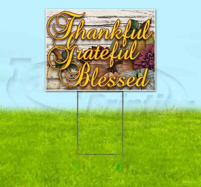 THANKFUL GRATEFUL BLESSED Yard Sign Corrugated Plastic Bandit Lawn ...