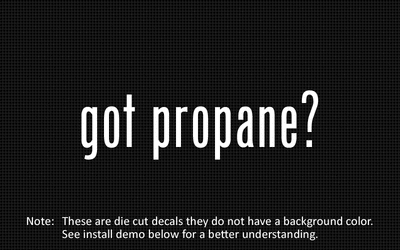 (2x) got propane? Sticker Die Cut Decal vinyl | eBay