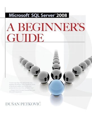 Microsoft Sql Server 2008: A Beginner's Guide 9780071546386| eBay