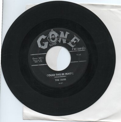 THE DUBS COULD THIS BE MAGIC ON GONE ORIGINAL 1St PRESS DOO WOP 45 | eBay