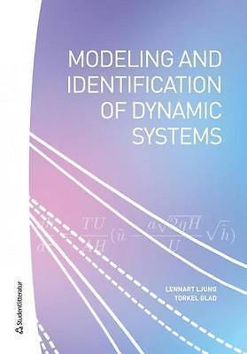 Modeling & Identification of Dynamic Systems by Torkel Glad, Lennart ...