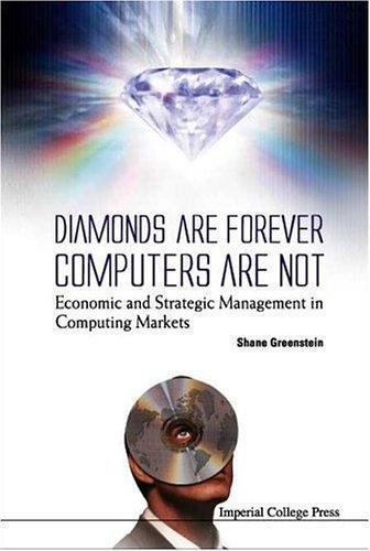 Diamonds Are Forever, Computers Are Not : Economic and Strategic ...