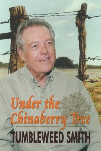 Tumbleweed Smith Under the Chinaberry Tree (Paperback) 9781571685230| eBay