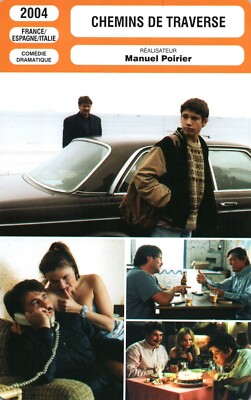 Fiche Cinéma - MANUEL POIRIER - CHEMINS DE TRAVERSE - 2004 | eBay