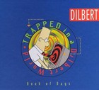Dilbert Book of Days: Trapped in a Dilbert World - Paperback - VERY ...