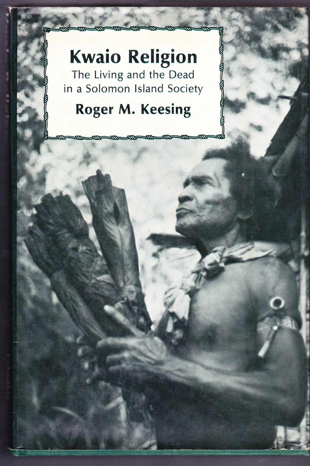Kwaio Religion : The Living and the Dead in a Solomon Island Society by ...
