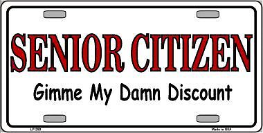 Senior Citizen Discount Metal Novelty License Plate Tag LP280 | eBay