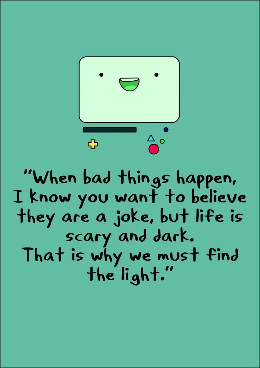 Bmo Adventure Time Quotes