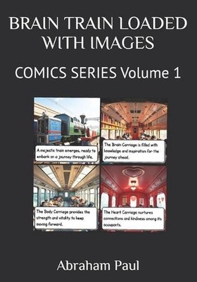Brain Train Loaded with Images: COMICS SERIES Volume 1 by Abraham Paul Paperback | eBay