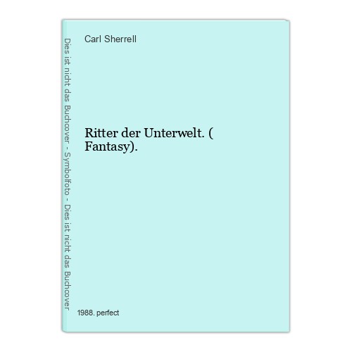 Ritter der Unterwelt. ( Fantasy). Sherrell, Carl: | eBay.de