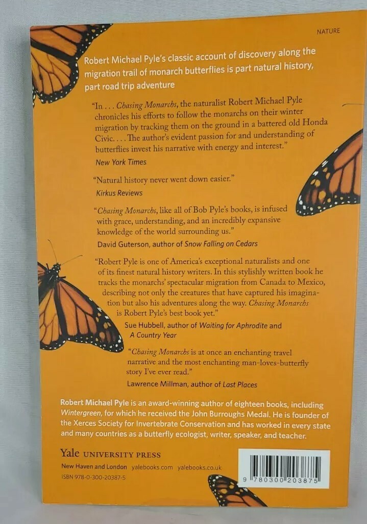 Chasing Monarchs Migrating with the Butterflies of Passage Robert ...