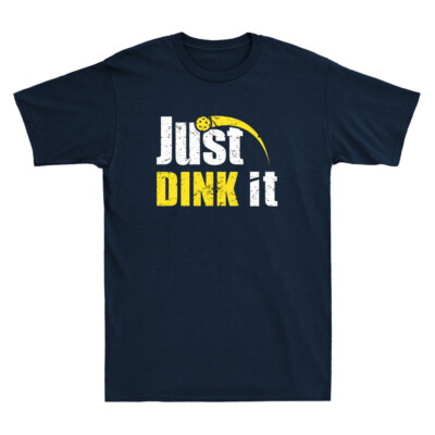 Just Dink It Funny Pickleball Play Pickle Ball Humor Quote Vintage Men ...