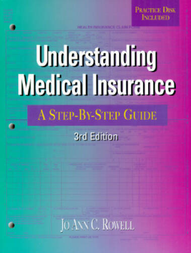 Understanding Medical Insurance: A Step by Step Guide (Medical ...