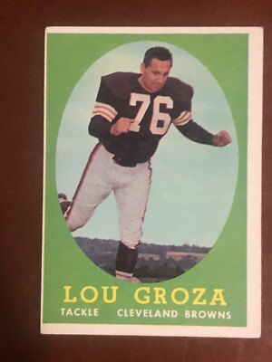 1958 Topps #52 Lou Groza HOF Cleveland Browns Football Card Exmt OC Set ...