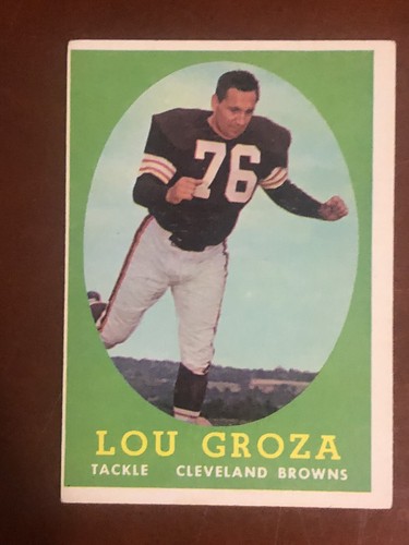 1958 Topps #52 Lou Groza HOF Cleveland Browns Football Card Exmt OC Set ...