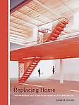Replacing Home : From Primordial Hut to Digital Network in Contemporary ...