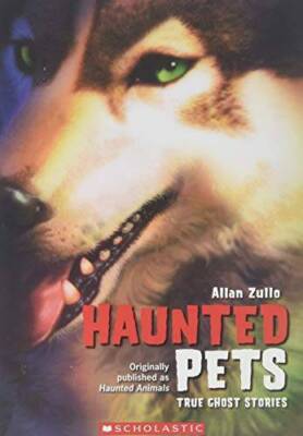 Haunted Pets True Ghost Stories (Originally Published As Haun - VERY ...