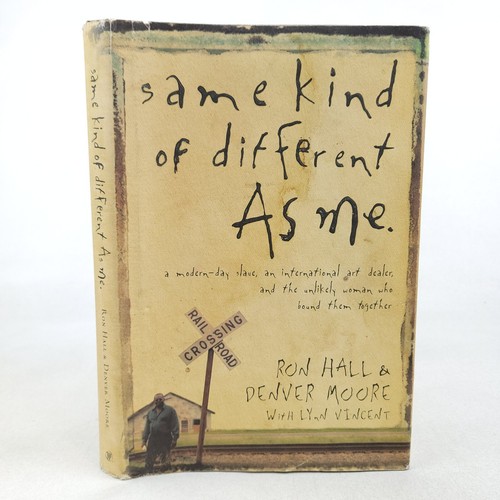Ron Hall AND Denver Moore SIGNED Same Kind of Different As Me 2006 1st ...
