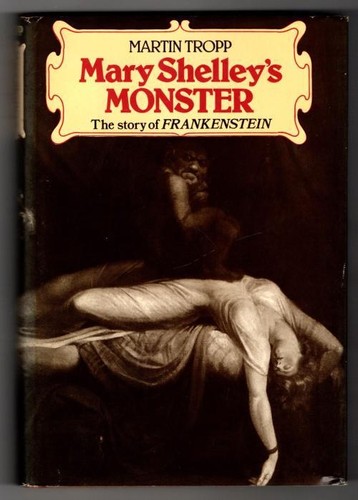 Mary Shelley's Monster by Martin Tropp (First Edition) 9780395240663| eBay