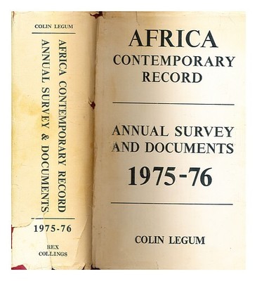 LEGUM, COLIN Africa contemporary record vol. 8, Annual survey and ...