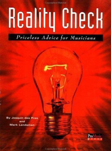 Reality Check : Priceless Advice for Musicians by Mark Landsman and ...
