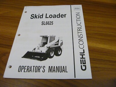 Gehl SL6625 Skid Steer Loader Owner Operator Maintenance Manual | eBay
