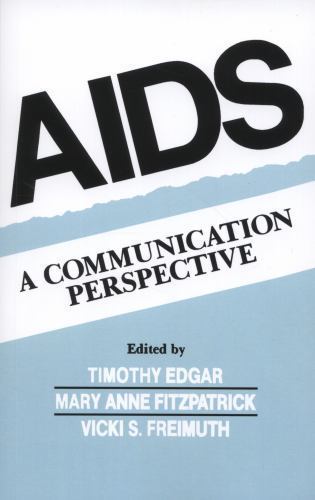 Routledge Communication Ser.: Aids : A Communication Perspective by ...