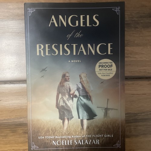 Angels Of The Resistance A Novel Noelle Salazar 42A 9780778386797| eBay