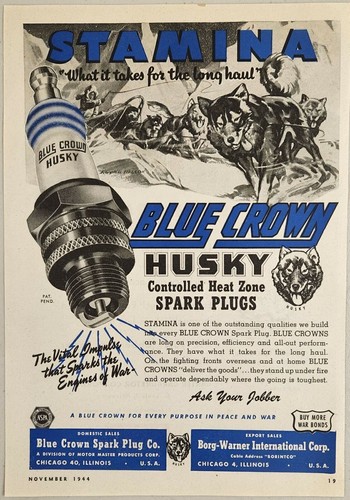 1944 Print Ad Blue Crown Husky Spark Plugs Dog Sled Team Chicago ...