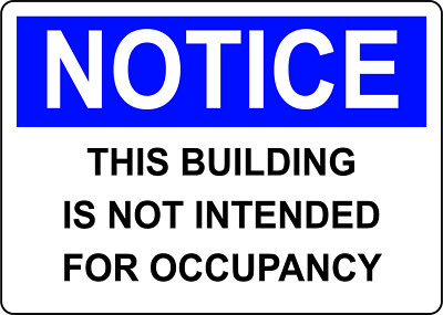 NOTICE BUILDING NOT INTENDED OCCUPANCY | Laminated Vinyl Decal Sticker ...