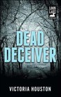 Dead Deceiver by Victoria Houston: New 9781440582226| eBay